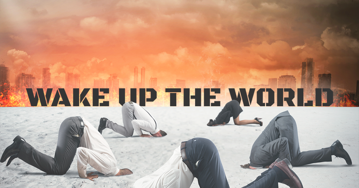 Wake Up the World :: Gatestone Institute